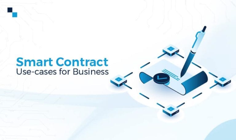 Understanding the Smart Contract and its use-cases for Business
