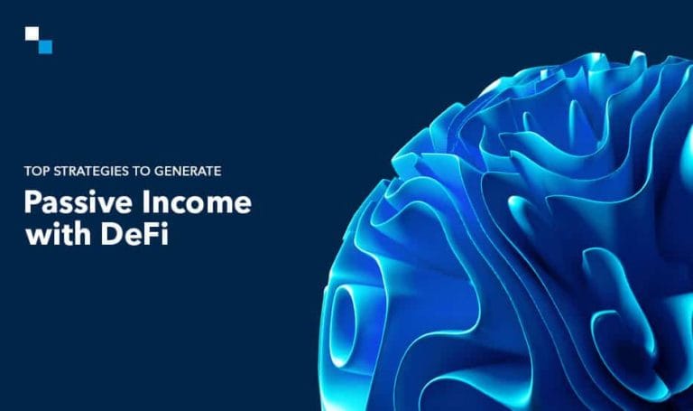 How to Earn Passive Income with DeFi Development- Top 10 Ways