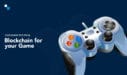 How to Choose the Best Blockchain for Your Next Blockchain Game ...