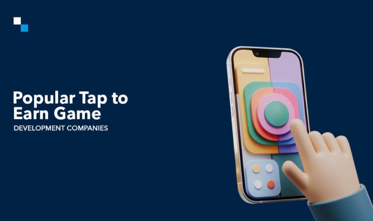 Popular Tap to Earn Game Development Companies