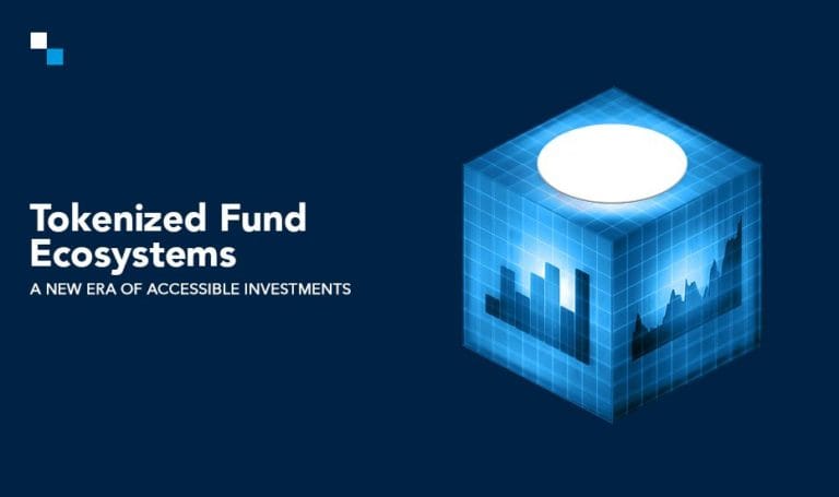 Understanding the Tokenized Fund Ecosystem: A New Era in Investment