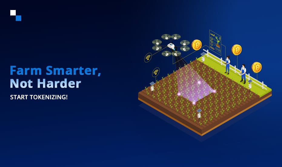 Invest in Agricultural Tokenization to Unlock Millions in Returns