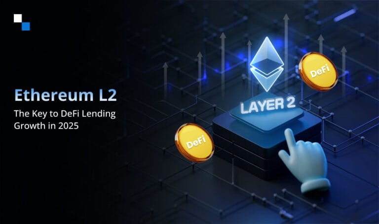 Bakit Ang Ethereum L2 ang Pinakamahusay na Pagpipilian para sa DeFi Lending Development?