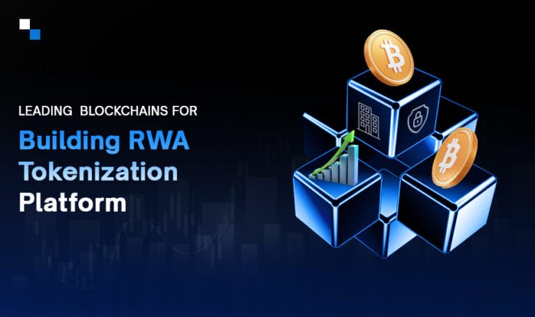 Top Blockchains for RWA Tokenization Platform Development| Expert Guide