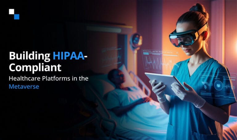 Beginner’s Guide to HIPAA-Compliant Metaverse Healthcare Development