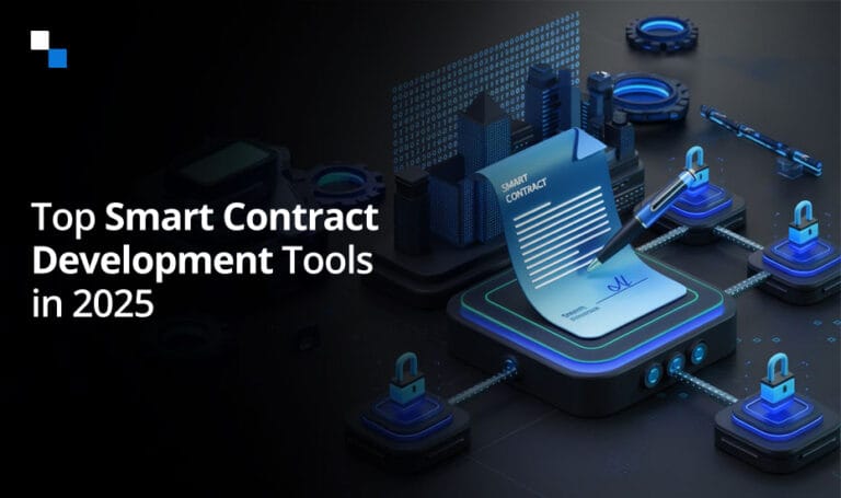 Top Smart Contract Development Tools in 2025